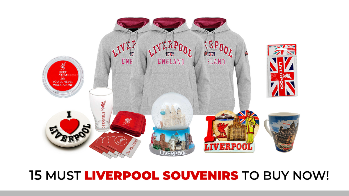 15 Must Liverpool Souvenirs to Buy Now | Souvenir store – British Souvenirs